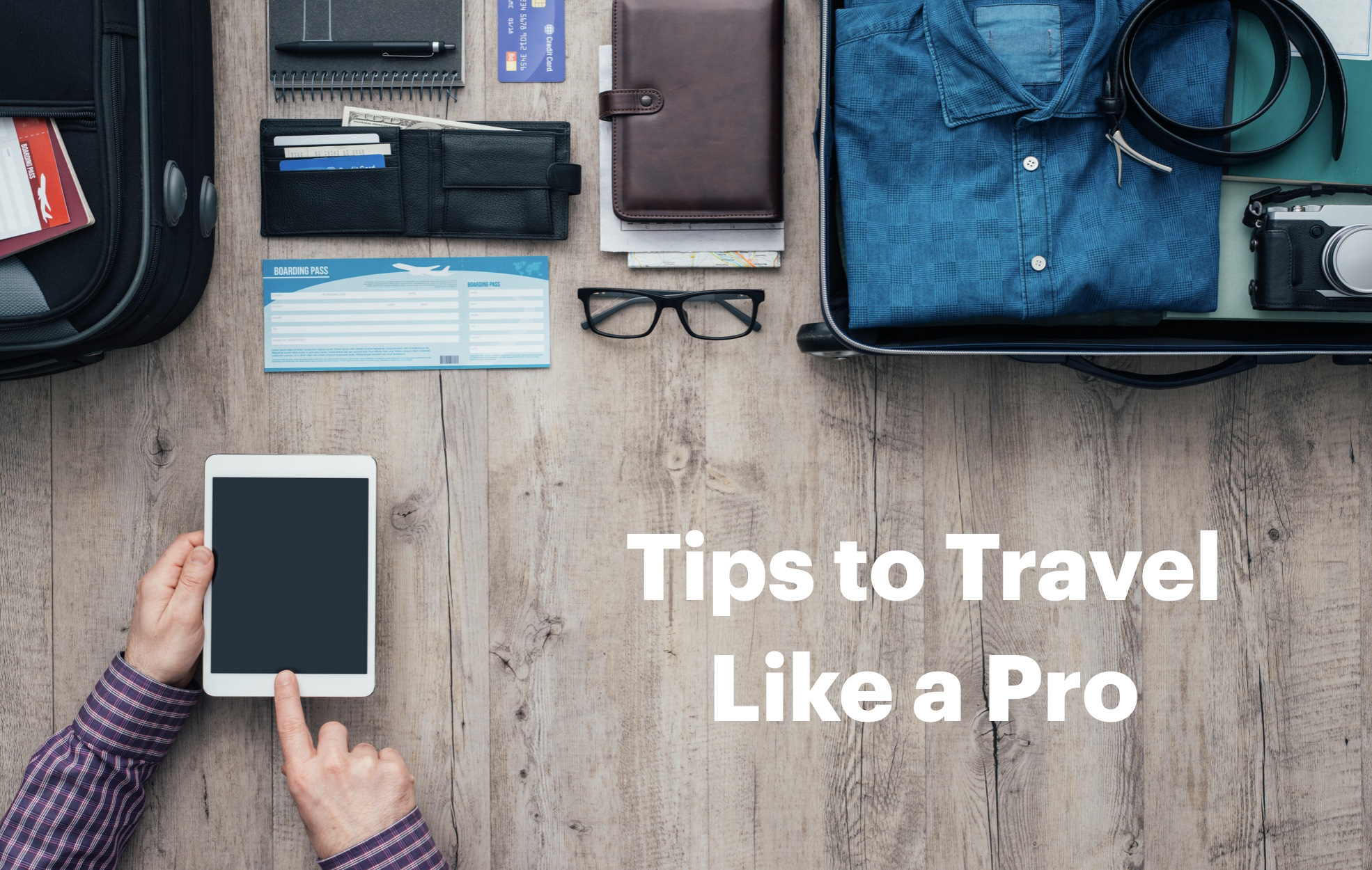 Here are some tips to help you travel like a seasoned traveler - Fly Away